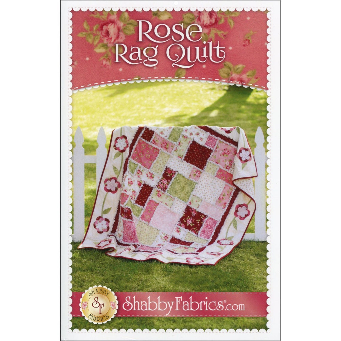 ROSE RAG Quilt Pattern by Jennifer Bosworth for Shabby Fabrics SHF49870 ...