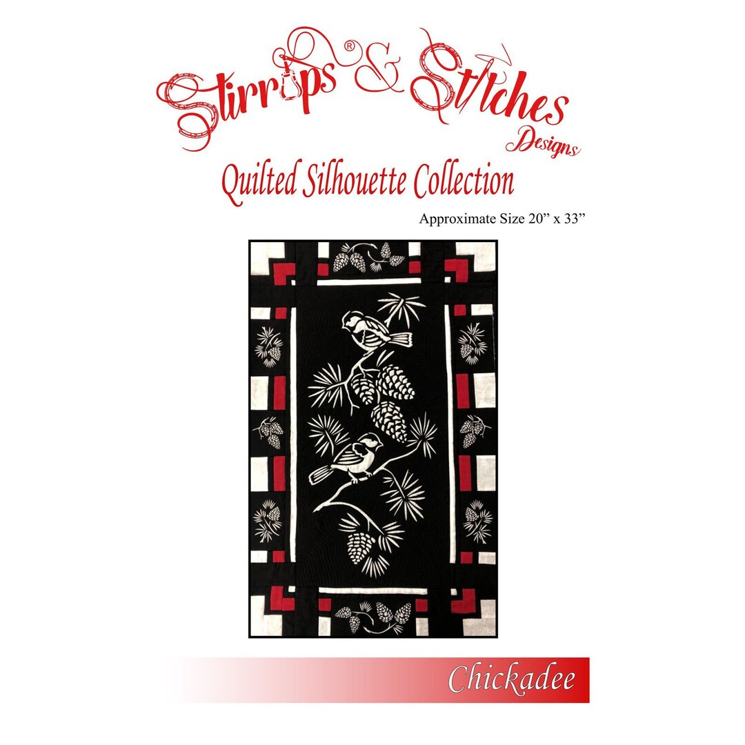 CHICKADEE Quilt Pattern Laser Set - Stirrups & Stitches Designs ...
