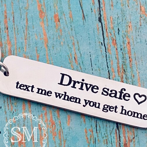 Drive Safe Text Me When You Get Home with Heart Keychain | Etsy