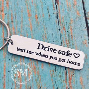 Drive Safe Text Me When You Get Home with Heart Keychain | Etsy