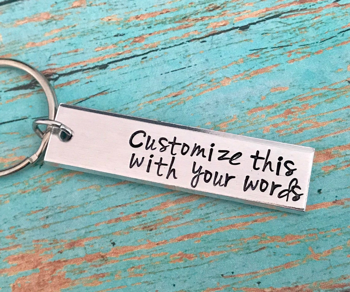 Personalized Keychain, Hand Stamped, You Choose Wording - Custom Gift ...