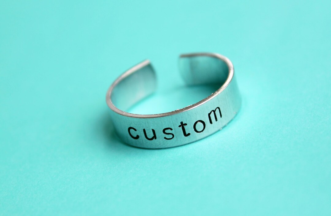 Custom Personalized Ring - Hand Stamped Ring - Very Sturdy Ring - Great ...