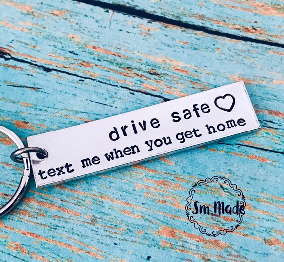 Drive safe text me when you get home with heart keychain | Etsy