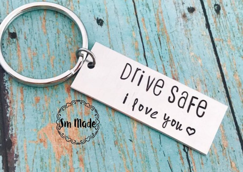 Drive Safe I Love You Keychain Drive Safe Travel - Etsy