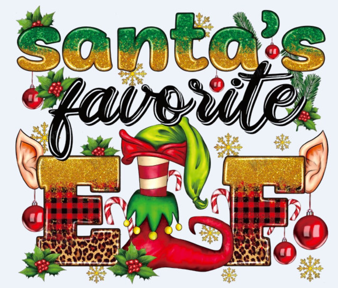 Santa's Favorite Elf DTF Xmas Transfer Heat Transfer Ready to Press ...