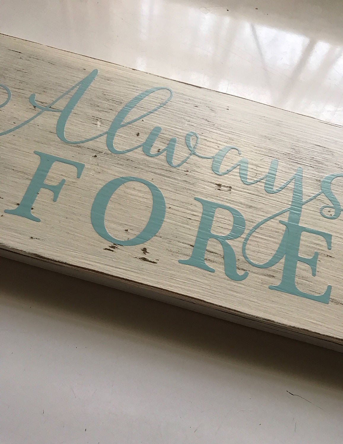 Always and Forever Sign Vinyl Sign Wooden Sign Rustic - Etsy