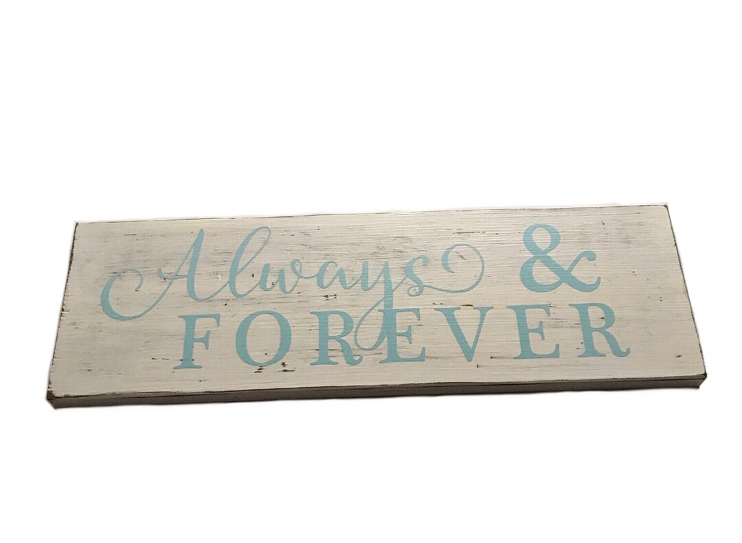 Always and Forever Sign - Vinyl Sign - Wooden Sign - Rustic Sign ...