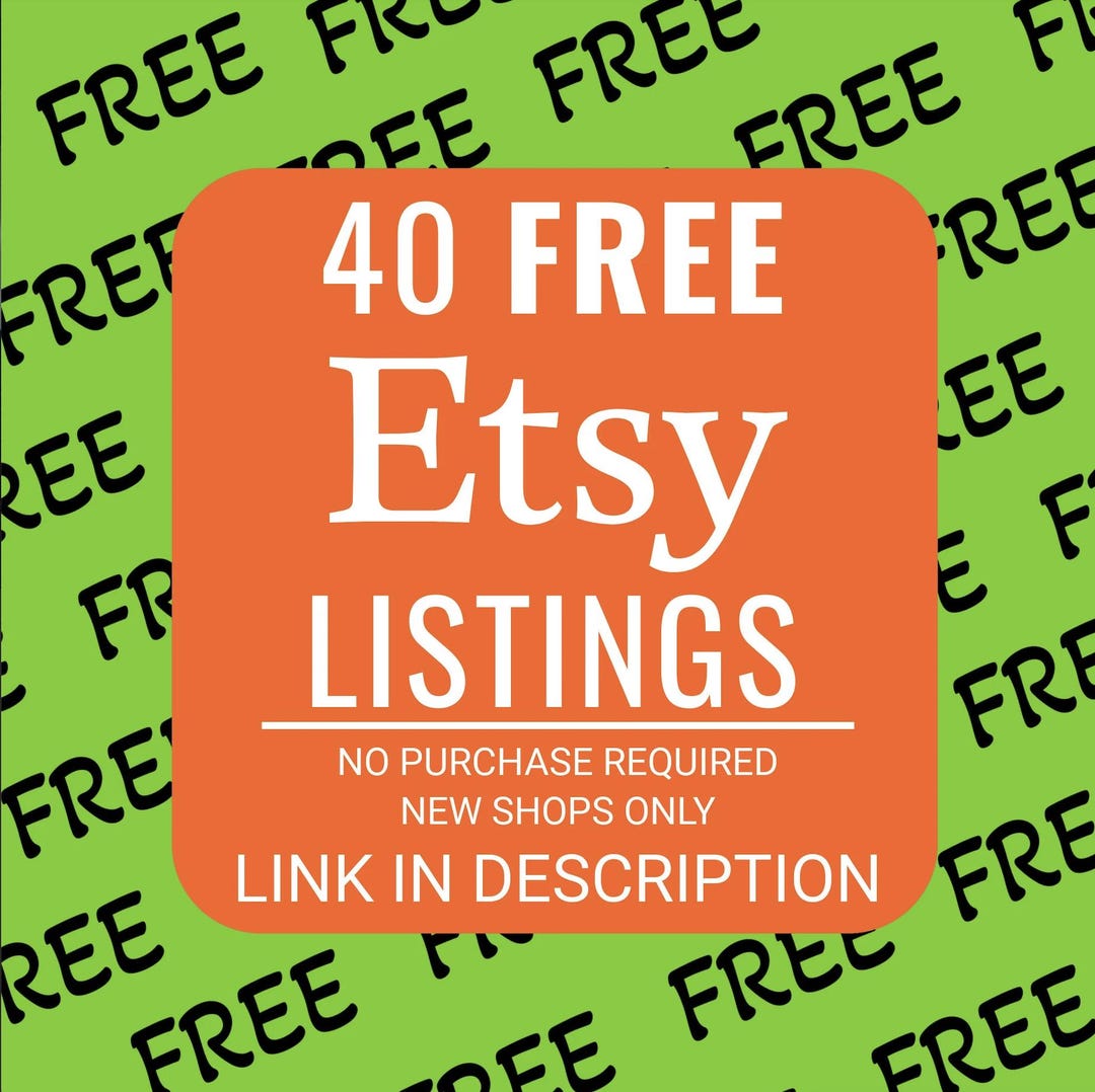 Get 40 FREE Etsy Listings! No Need to Buy This Listing - Open Your Shop ...