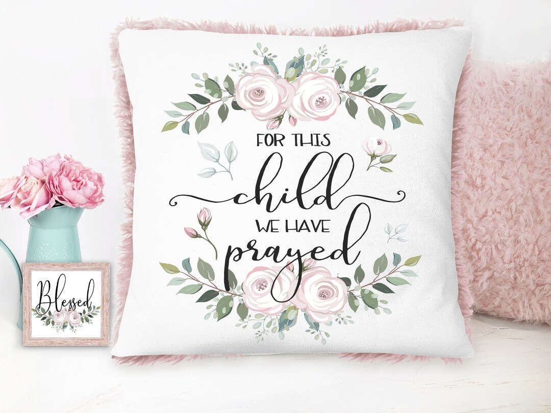 For This Child We Have Prayed Inspirational Nursery Decor Girls Floral ...