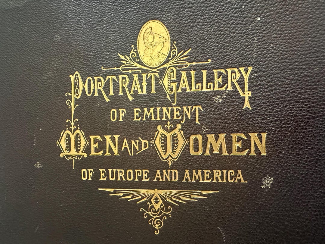 Portrait Gallery of Eminent Men and Women of Europe and America~ 1873 ...