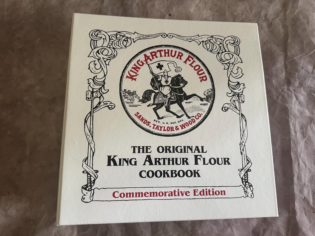 The Original King Arthur Flour Cookbook~ Commemorative Edition 3-ring ...