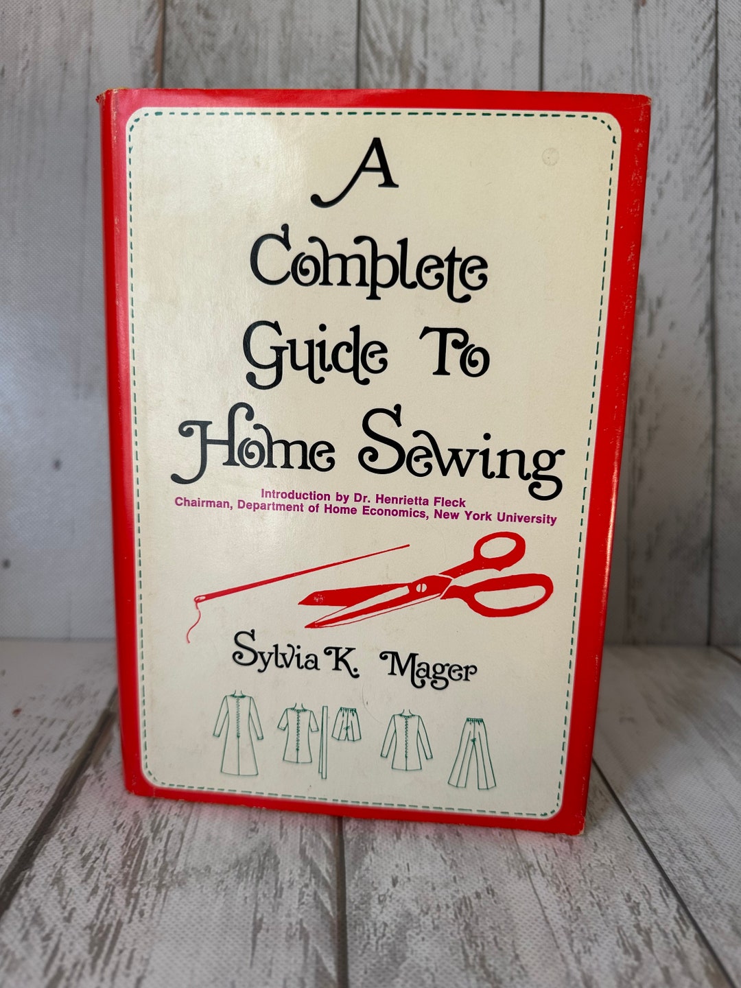 A Complete Guide to Home Sewing~ 1952 Hardcover~ Rare Book Sewing Book ...