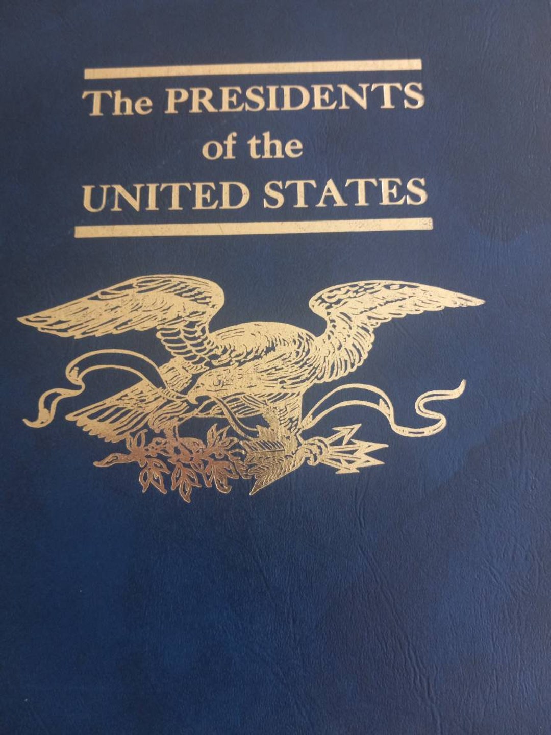 The Presidents of the United States~ Commemorative Editions 2 Volumes ...