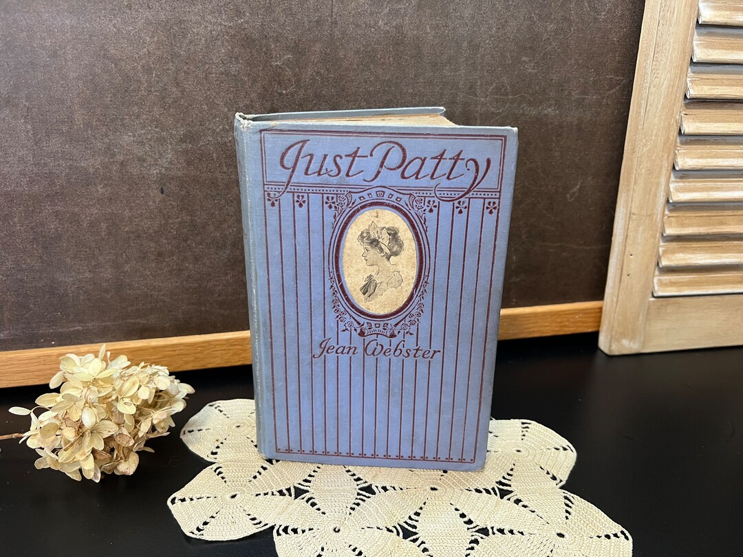 Just Patty by Jean Webster 1911 First Edition - Etsy