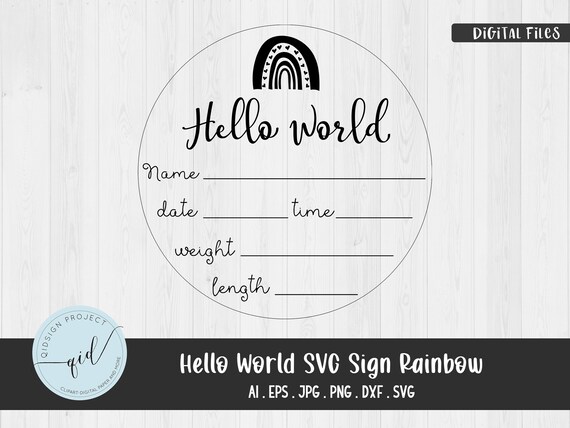 Hello World SVG Sign Rainbow, Baby Birth Stats, Baby Milestone Rounds ...