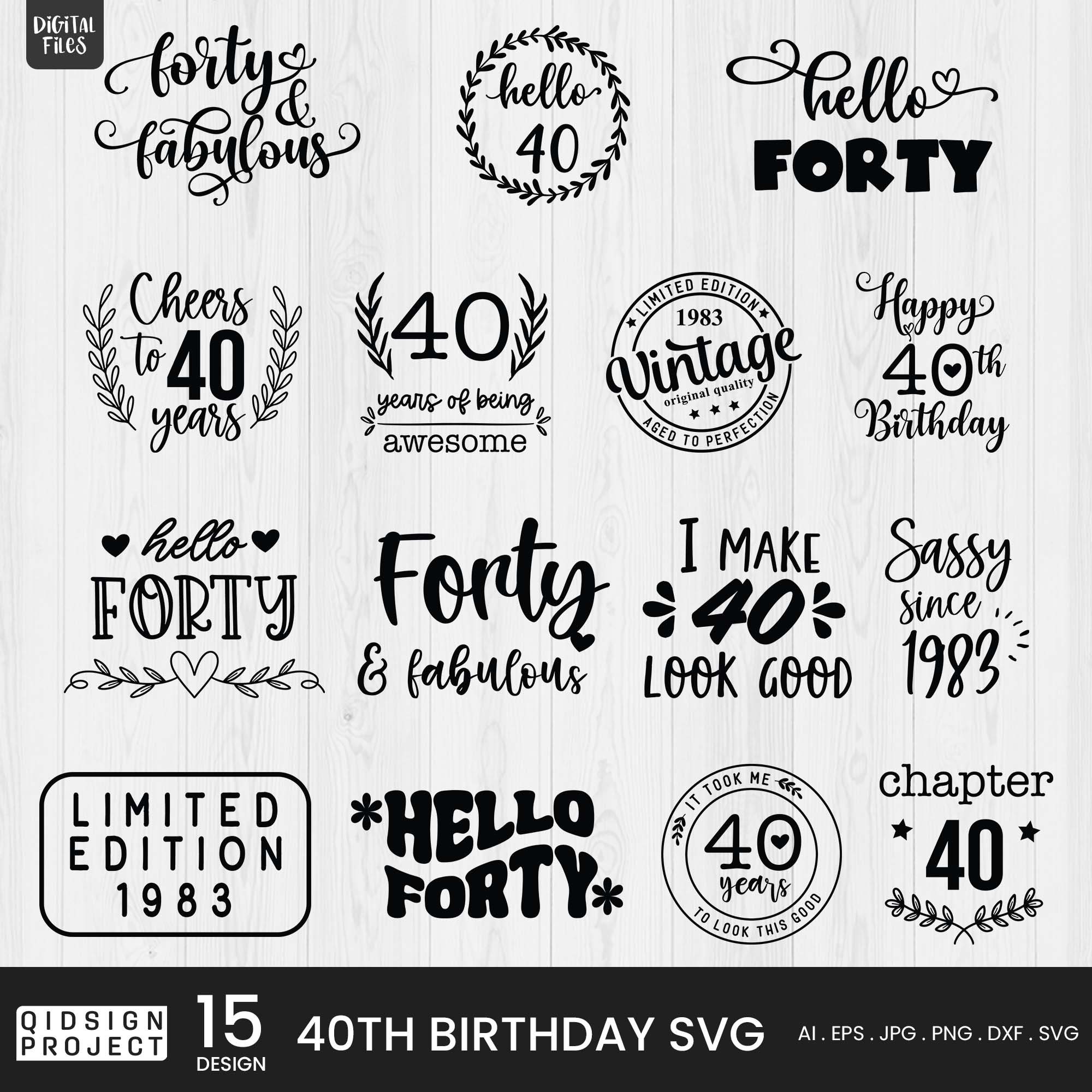 40th Birthday Svg Bundle, Forty Svg, Birthday SVG, Hello 40 Svg Cut ...