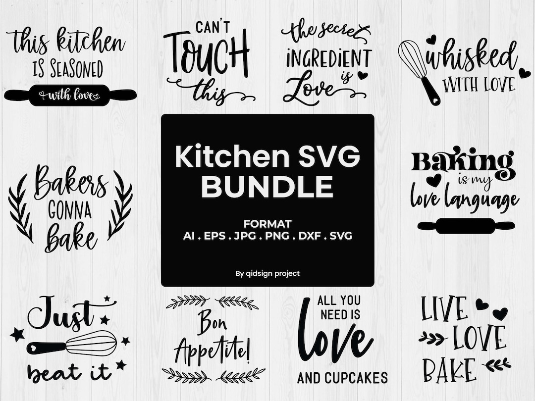 Kitchen Svg Bundle, Kitchen Sign Svg Dxf Eps Png, Cooking Svg, Kitchen ...