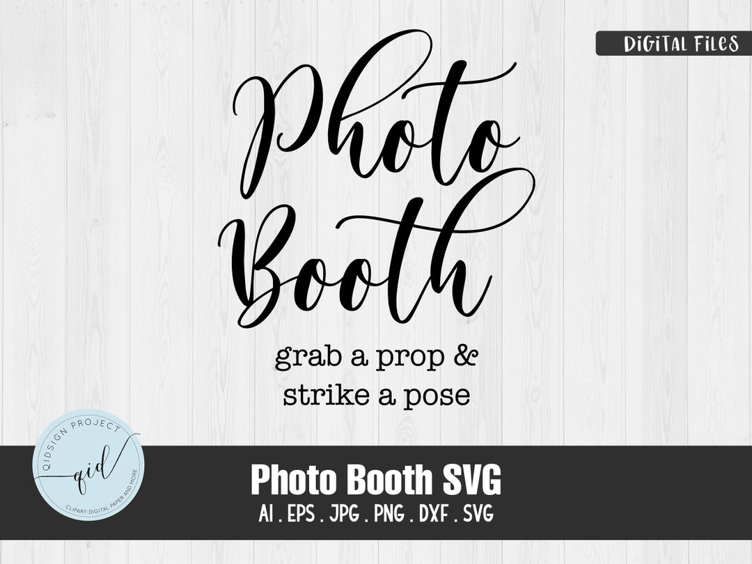 Photo Booth SVG, Phrase Svg, Silhouette Cut Files, Word Sticker Files ...