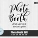 Photo Booth SVG, Phrase Svg, Silhouette Cut Files, Word Sticker Files ...