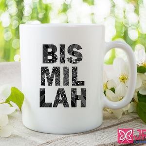 Islamic Mugs, BISMILLAH - Eid Gift for Friends and Family, Ramadan Gift ...