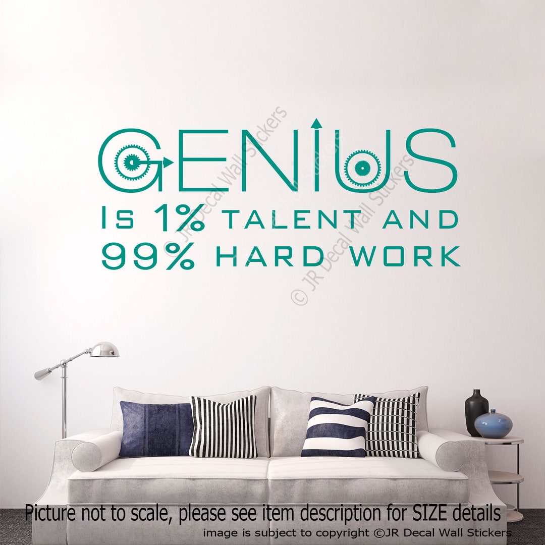 Genius, Talent and Hard Work. - Motivational Quote Removable Vinyl Wall ...