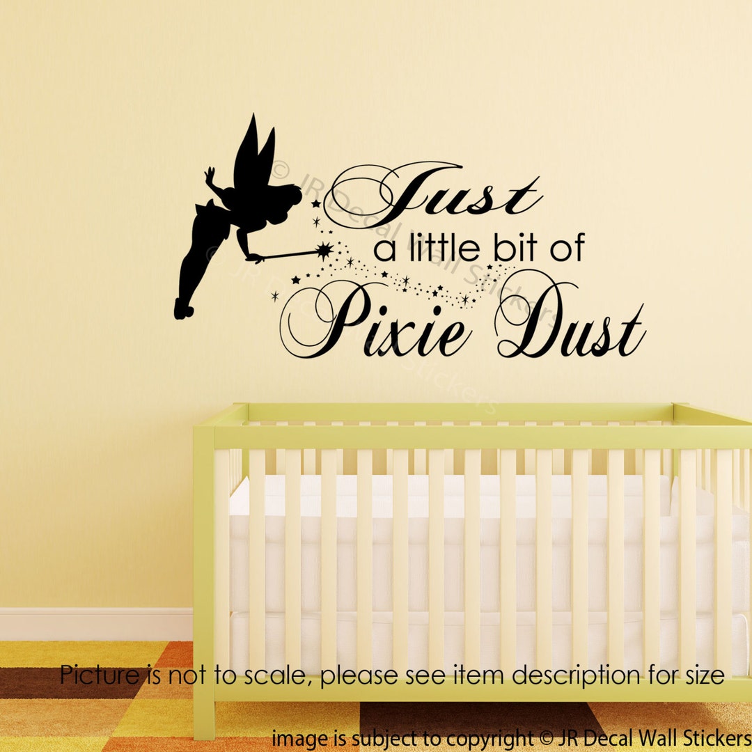 Just A Bit of Pixie Dust Quote Tinkerbell Fairy Wall Stickers Nursery ...