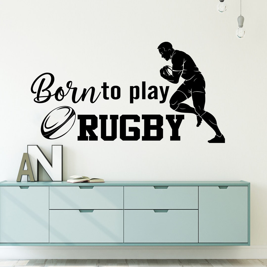 Rugby Wall Art Stickers, Born to Play Rugby Quote Wall Stickers, Sports ...