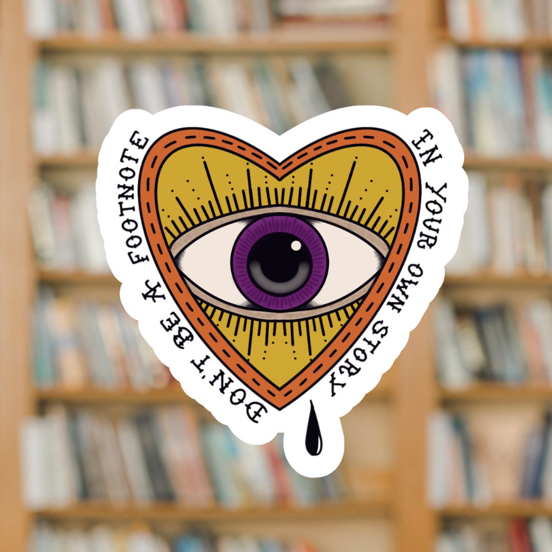 Don't Be a Footnote in Your Own Story Traditional Tattoo Style Sticker ...