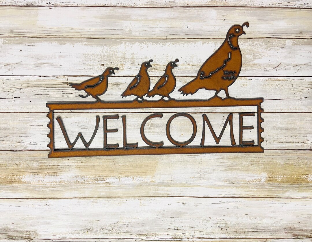Quail Welcome Sign Made Out of Rusted Recycled Metal - Etsy