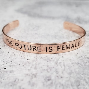 The FUTURE IS FEMALE Cuff - Personalized Inspirational Women's Gift ...