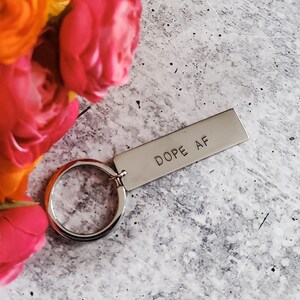 DOPE AF Bar Keychain Personalized Keyring Funny Gift for | Etsy