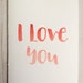 I Love You Printable Valentine's Day Card Downloadable - Etsy