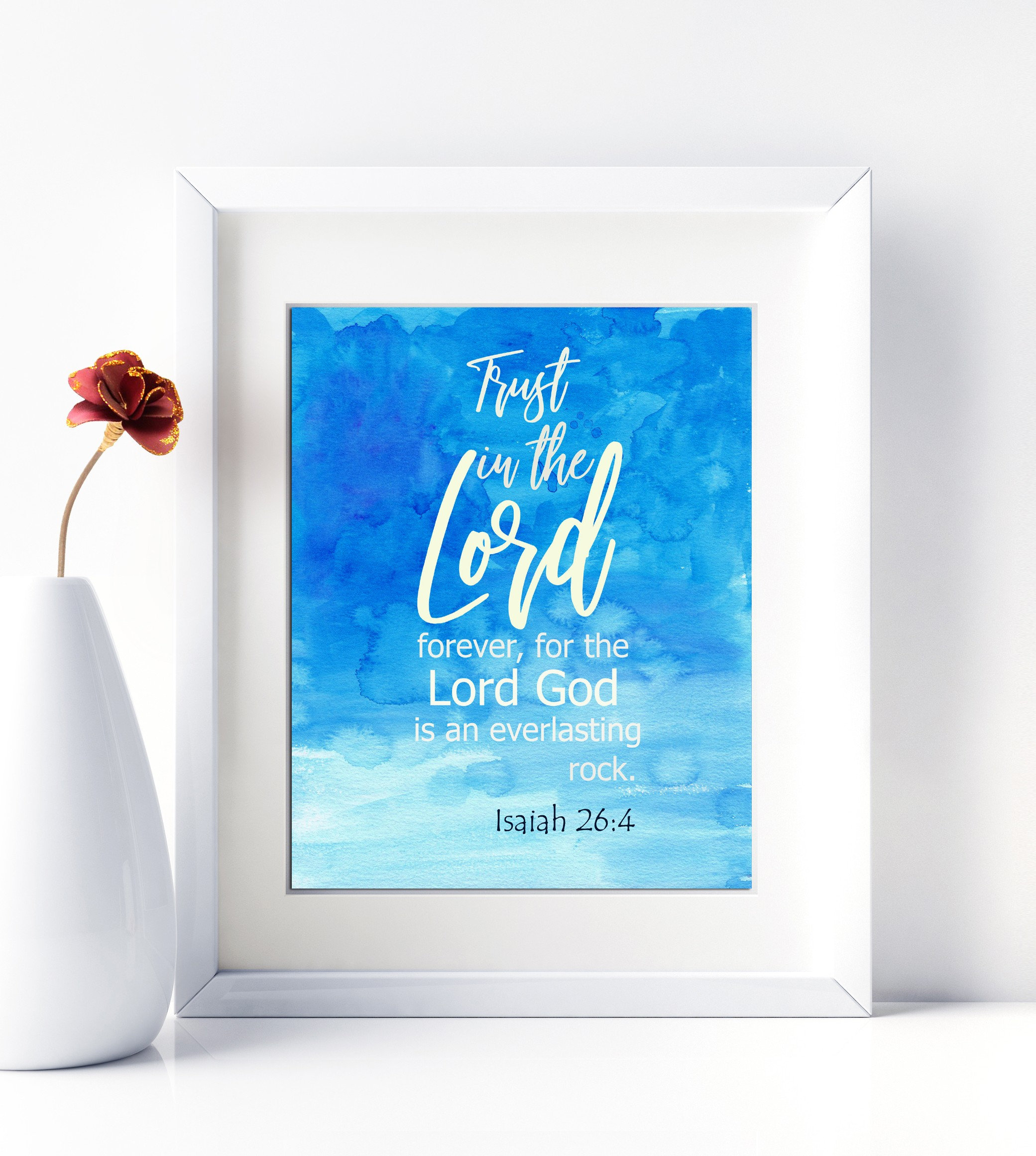 Scripture Print, Isaiah 26:4, Trust in the Lord, Bible Verse Art ...