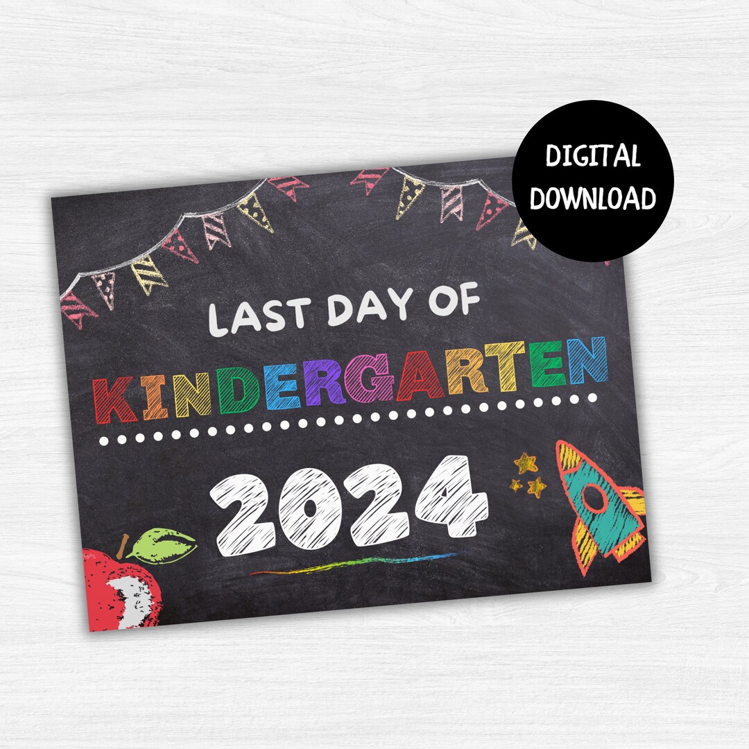 Last Day of Kindergarten Graduation Sign, Last Day of School Sign ...