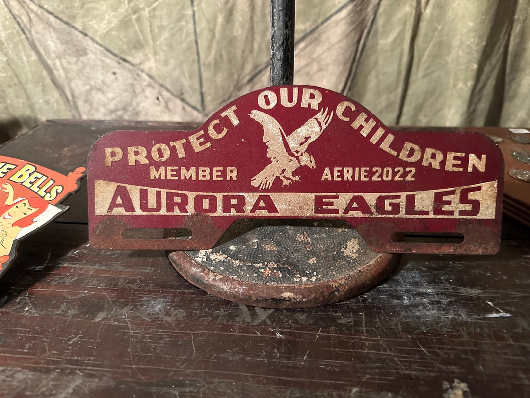 Original 1940s Aurora IN Eagles Smaltz License Plate Topper Gas Oil ...