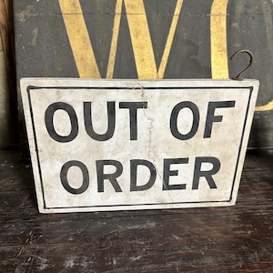 VTG Out of Order Sign Country Folk Art Trade Advertising Bar Restaurant ...