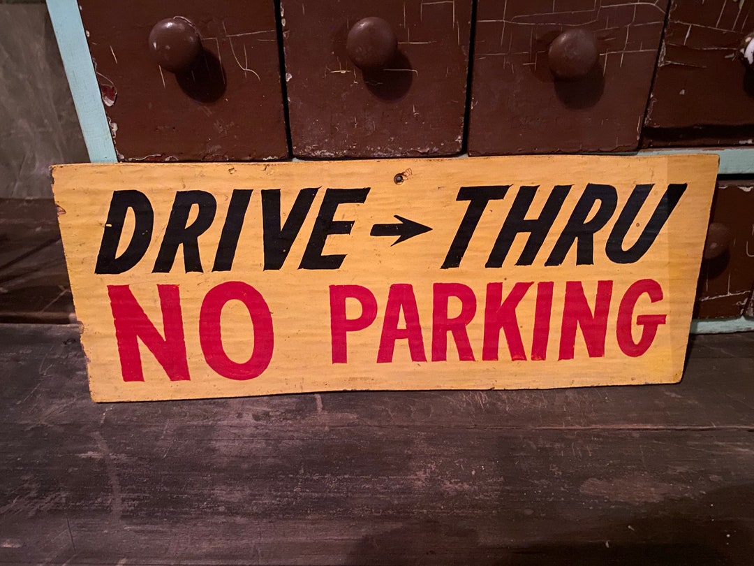 1950s Folk Art No Parking Drive Thru Sign Advertising Antique Country ...