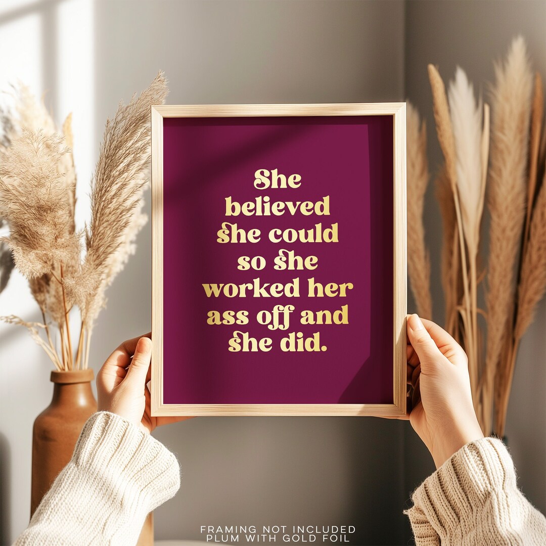 She Believed She Could Print - Feminist Wall Art - Gold Foil - Female ...