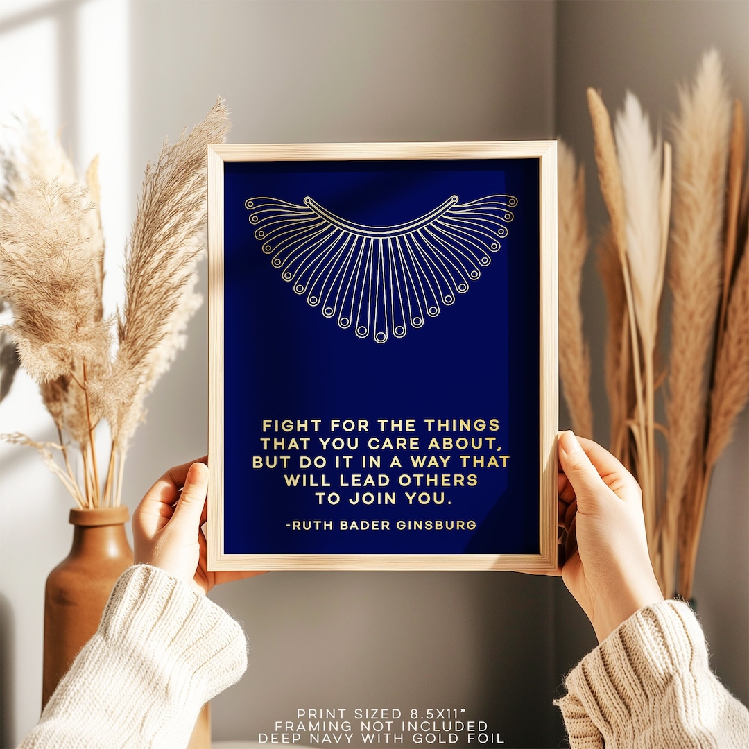 Ruth Bader Ginsburg Quote Print - Fight for the Things - Lawyer Gift ...