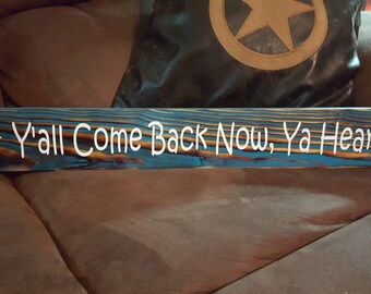 Y'all Come Back Now | Etsy