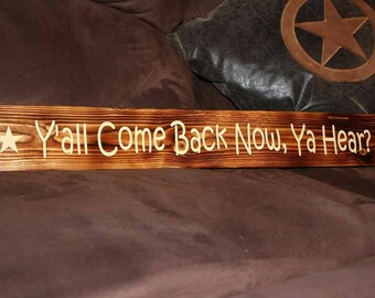 Y'all Come Back Now | Etsy