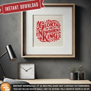 Glory to the Newborn King - Festive Printable Art for Holiday ...