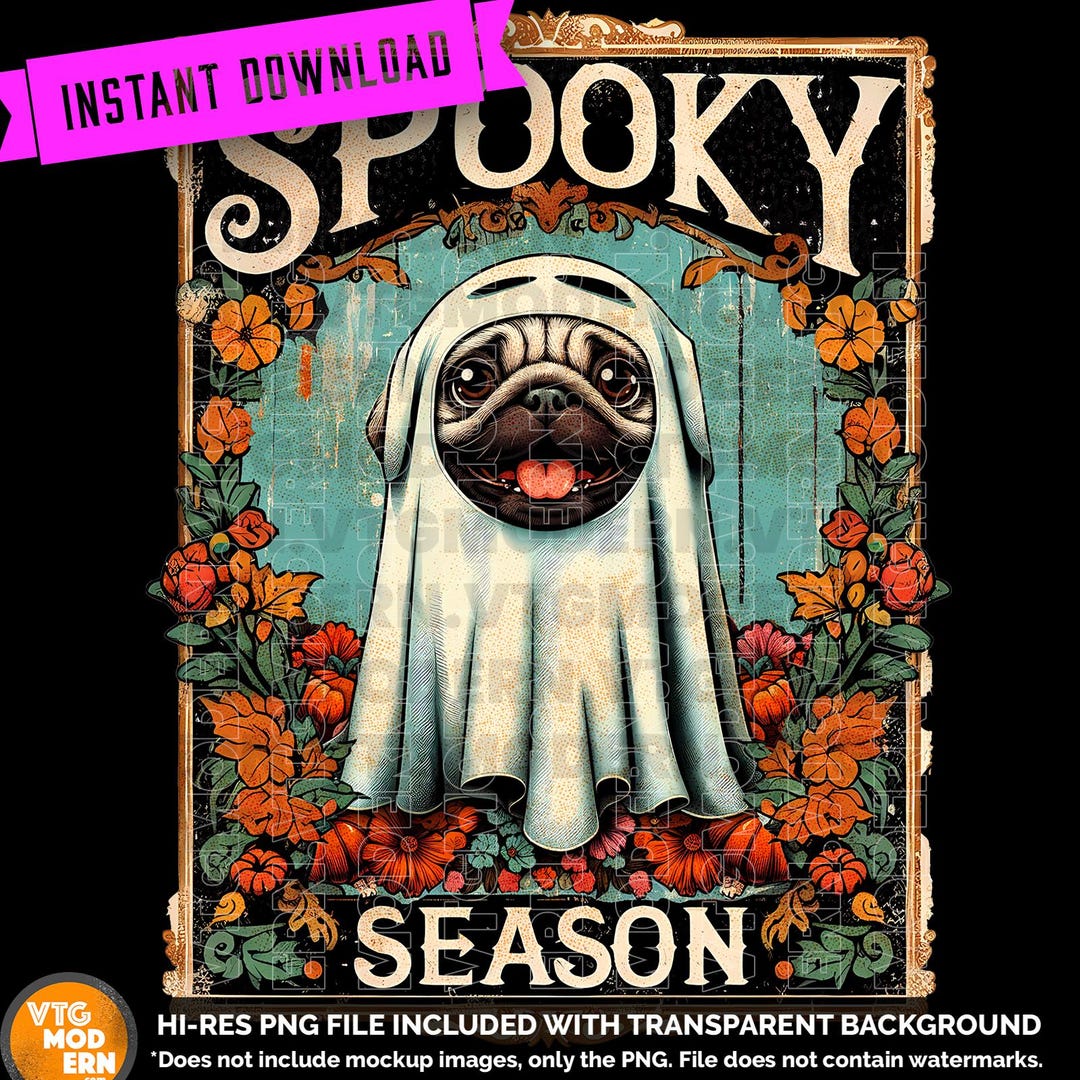 Pug Puppy Halloween PNG, Spooky Ghost, Autumn Sublimation Design, Fall ...