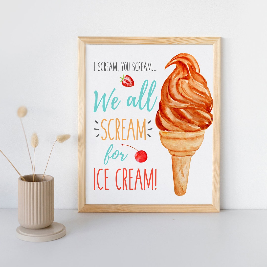 I Scream, You Scream, We All Scream for Ice Cream Party Printable, Ice ...