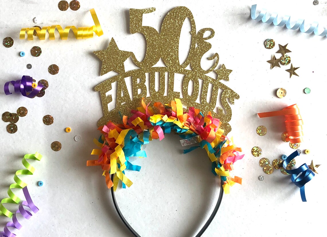 50 & Fabulous Headband, Birthday Crown, 50th Birthday Headband, 50th ...