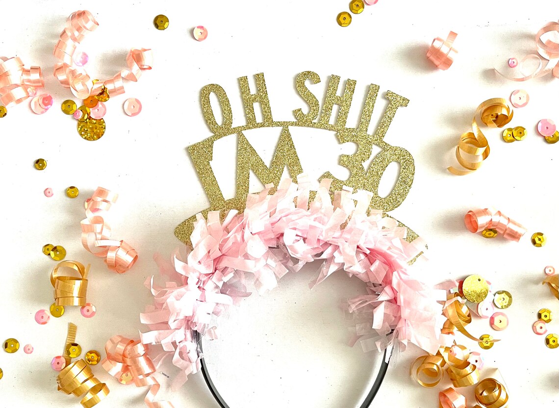 Oh Shit I Am 30headband Band 30th Birthday Headband 30th - Etsy