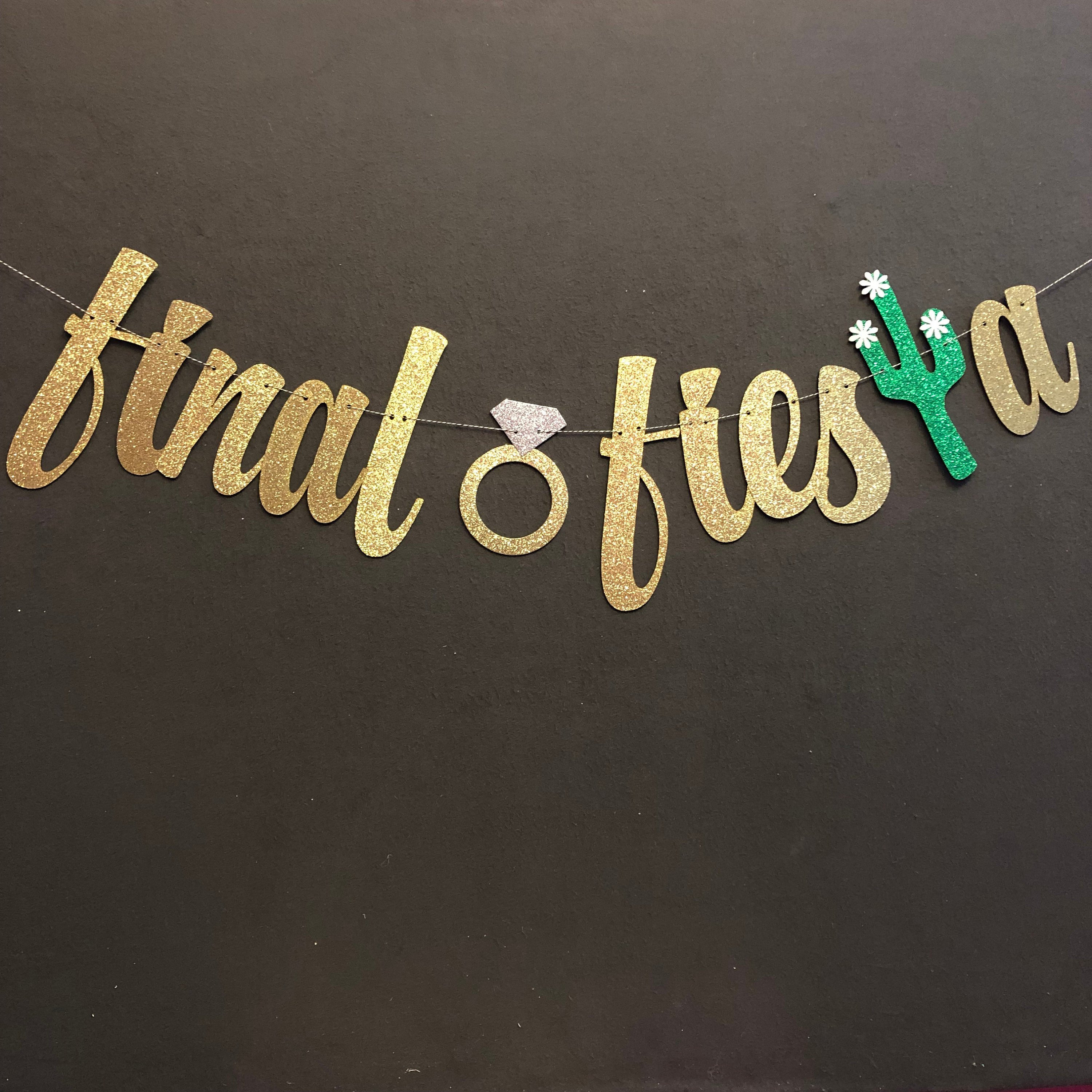 Final Fiesta Banner/Wedding Sign/ Engagment Photo Shoot/ Prop/ | Etsy