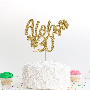 Aloha 30th Cake Toppers, 30th Birthday Cake Topper, Cake Topper, 30th ...