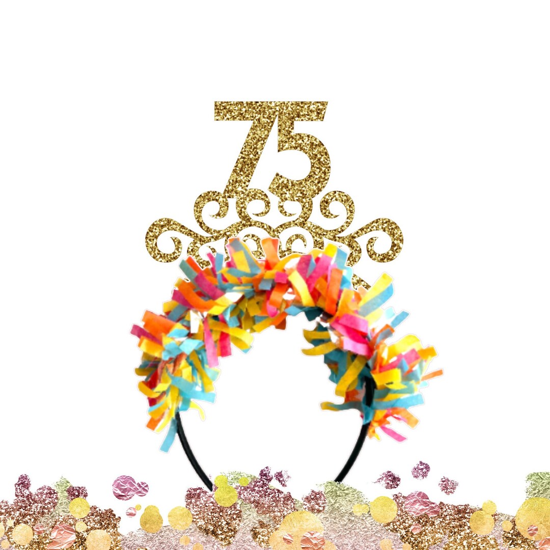 75th Birthday Crown, Cheers to 75 Years 75th Birthday Headband, 75th ...