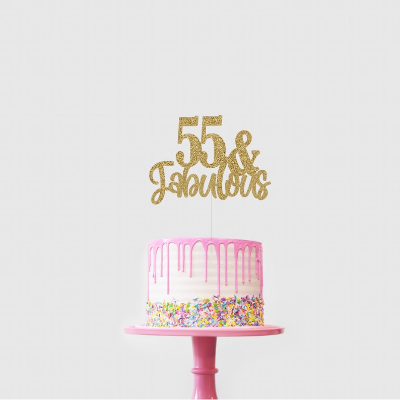 55 & Fabulous Cake Topper 55th Birthday Cake Topper 55 | Etsy